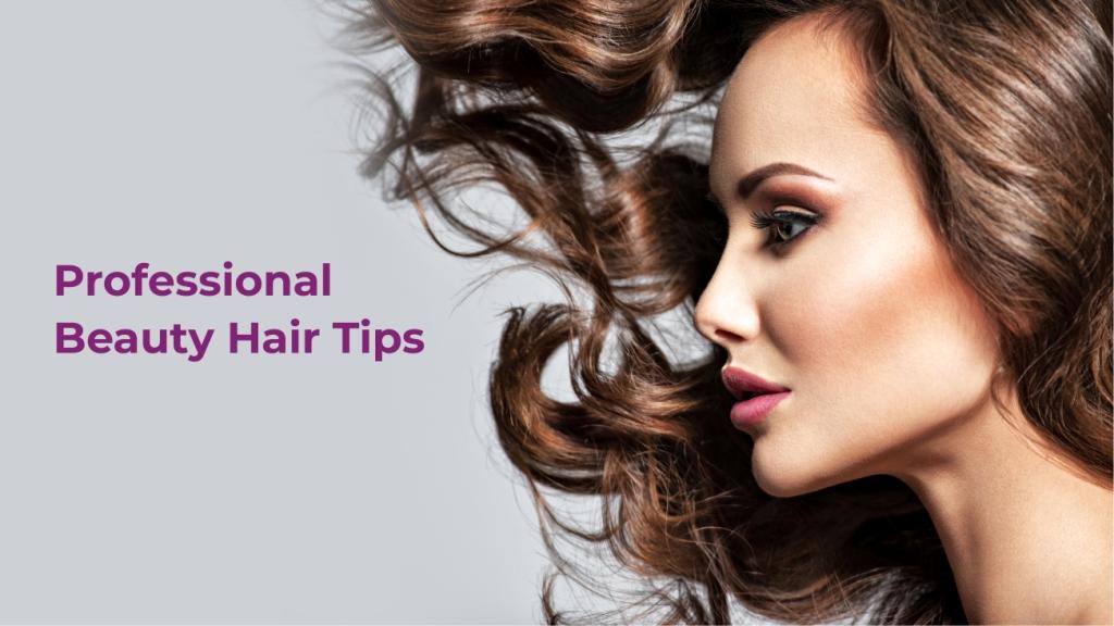 20 Professional Healthy Hair Tips – Dayjour